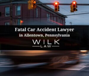 Allentown, PA Fatal Car Accident Lawyer | Attorneys Specializing in ...